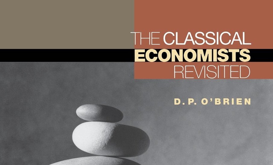 The Classical Economists Revisited – The Ideas of Economists